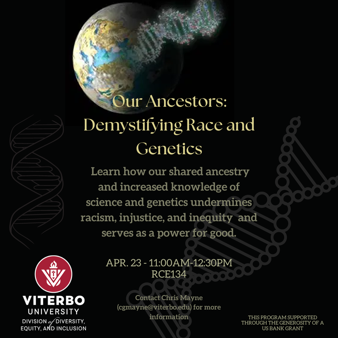 Our Ancestors: Demystifying Race and Genetics | Viterbo University